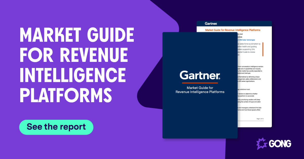 Gartner Market Guide for Revenue Intelligence Platforms Gartner Market Guide for Revenue Intelligence Platforms